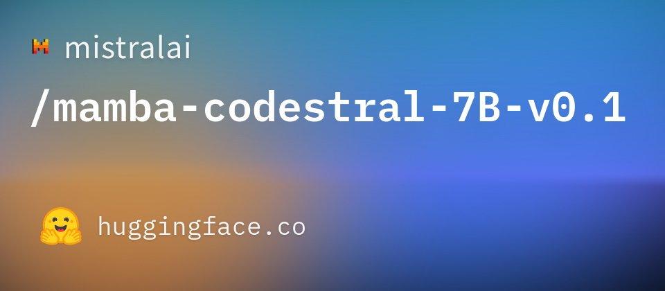 Mistral AI 基于 Mamba 新架构推出代码生成模型：Codestral Mamba-AI工具推荐-AI工具导航