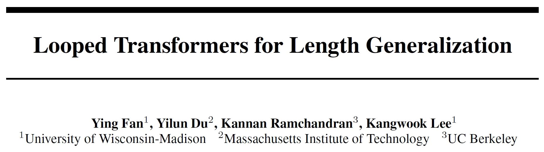 Looped Transformers：通过循环训练和自适应推理，实现了显著的长度泛化性能提升-AI前沿快讯-AI工具导航